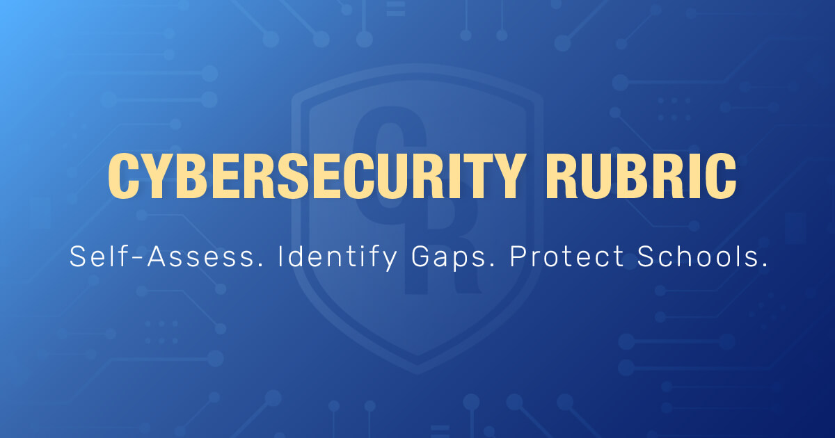 Cybersecurity Rubric | Use the Rubric